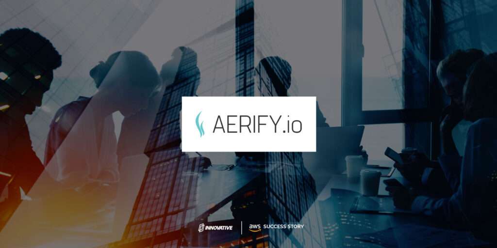 Aerify | AWS Success Story - End User Compute | Innovative Solutions